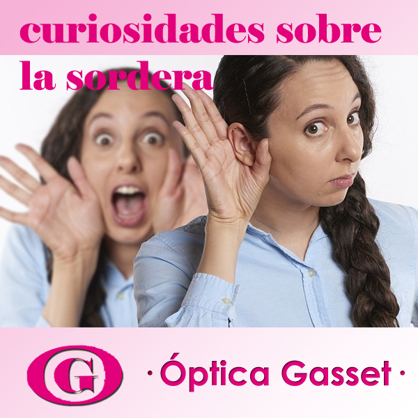 Curiosidades sobre la sordera - Óptica Gasset